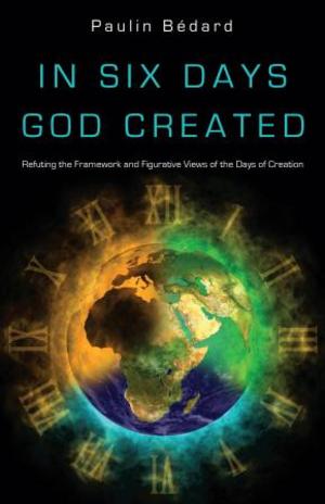 In Six Days God Created: « Creation Science Association of Alberta