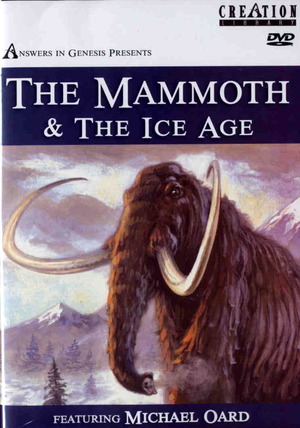 Mammoth & the Ice Age « Creation Science Association of Alberta